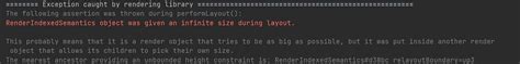 Error Renderindexedsemantics Object Was Given An Infinite Size During Layout Flutter