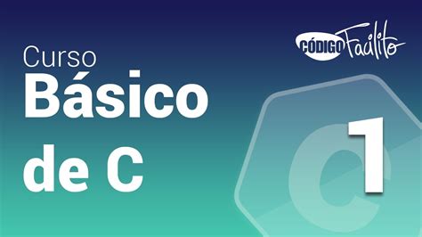 1 curso básico de c introducción youtube