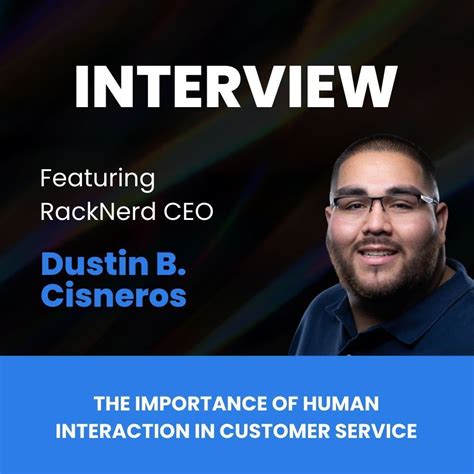 Racknerd Llc On Linkedin Interview With Racknerd Ceo Dustin Cisneros