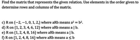 solved find the matrix that represents the given relation