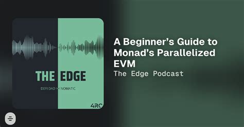 A Beginners Guide To Monads Parallelized Evm The Edge Podcast