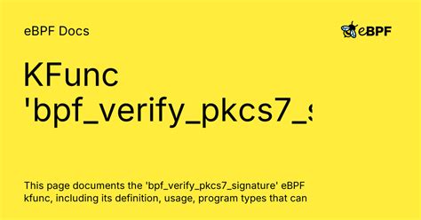 KFunc Bpf Verify Pkcs Signature EBPF Docs