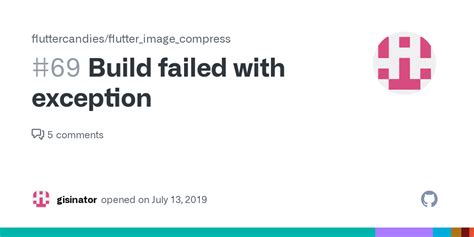 Build Failed With Exception · Issue 69 · Fluttercandiesflutterimagecompress · Github