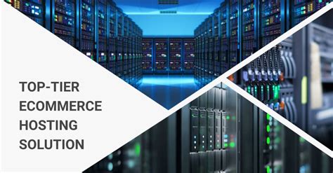 Ecommerce Hosting A Top Tier Solution For Your Website