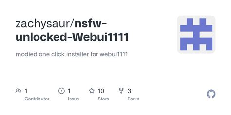 Github Zachysaurnsfw Unlocked Webui1111 Modied One Click Installer
