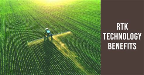 Exploring The Percent Benefits Of Real Time Kinematic Rtk