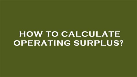 How To Calculate Operating Surplus Youtube