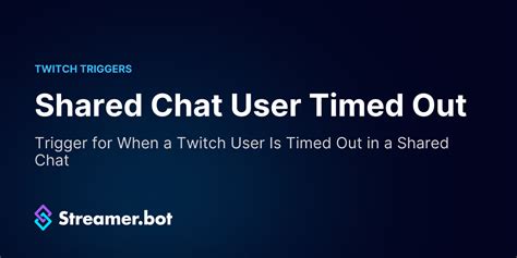 Shared Chat User Timed Out Streamerbot Docs