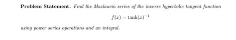 Solved Problem Statement Find The Maclaurin Series Of The