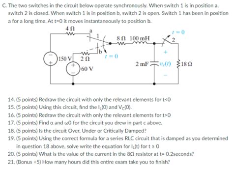 Solved C The Two Switches In The Circuit Below Operate Chegg