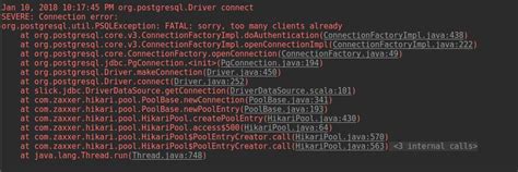 Orgpostgresqlutilpsqlexception Fatal Sorry Too Many Clients