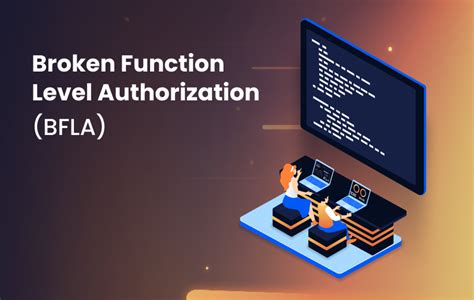 Broken Object Level Authorization BOLA Impact Example And Prevention