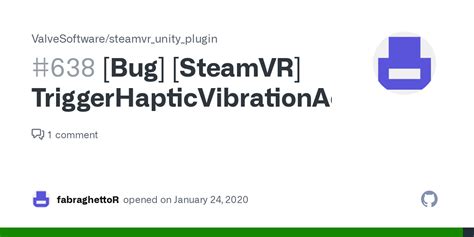 Bug Steamvr Triggerhapticvibrationaction Issue Valvesoftware Steamvr Unity Plugin