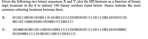 Given The Following Two Binary Sequences X And Y