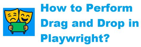 how to perform drag and drop in playwright software testing tutorials
