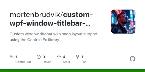 Github Mortenbrudvik Custom Wpf Window Titlebar With Snap Layout