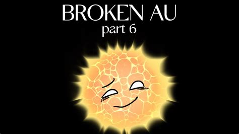 【broken Au】𝗽𝗮𝗿𝘁 𝟔 Solarballs Au Youtube