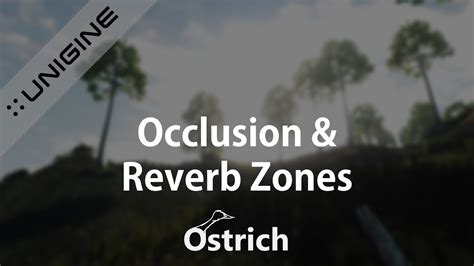 Unigine Tutorial Occlusion And Reverb Zones Youtube