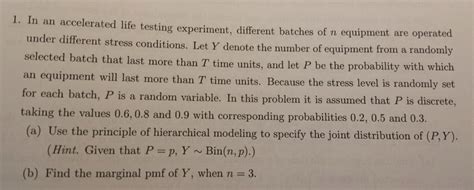 In An Accelerated Life Testing Experiment Different