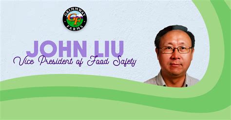 Grimmway Farms Appoints John Liu As Vice President Of Food Safety Jeff Huckaby Comments
