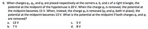 Solved 6 When Charges Qa Qb And Qc Are Placed