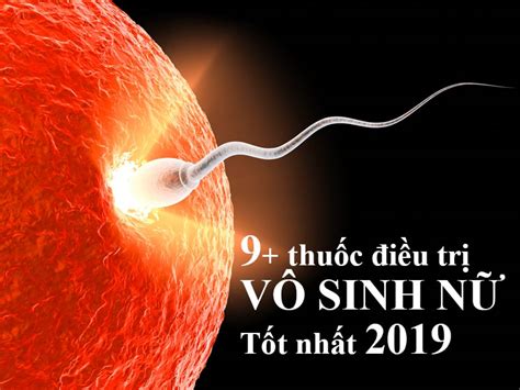 9 Thuốc Bổ Trứng Tốt Nhất Hiện Nay 2023 Tăng Khả Năng Thụ Thai