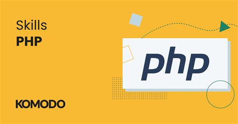 php web development skills komodo digital