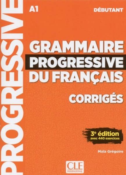 Grammaire progressive du fran ais Niveau d butant A Corrig s купить на OZON по низкой цене