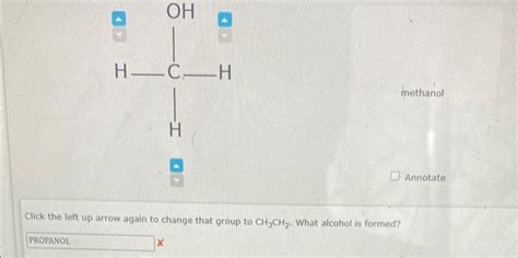 Solved Methanol Annotate Click The Left Up Arrow Again To Chegg Com
