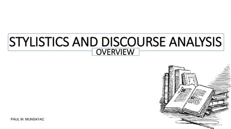 Stylistics And Discourse Analysis Overview