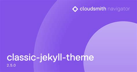 classic jekyll theme 2 5 0 rubygems package quality cloudsmith