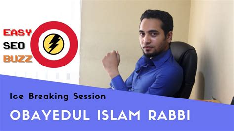 Seo Tutorial Easy Seo Buzz Ice Breaking Session By Obayedul Islam Rabbi Youtube