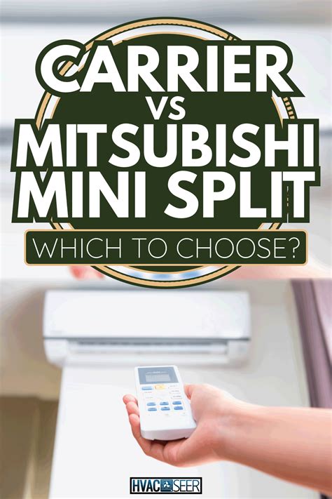 Carrier Vs Mitsubishi Mini Split Which To Choose HVACseer Com