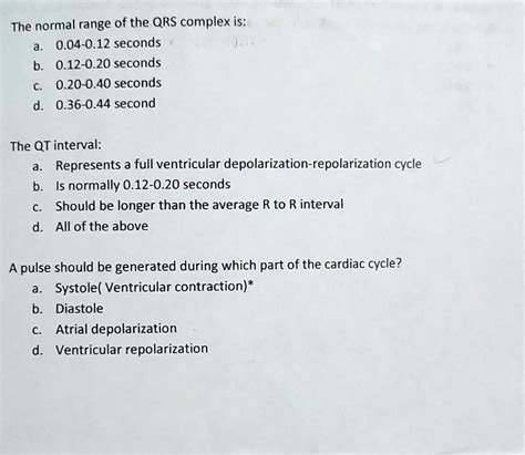 Solved The Normal Range Of The Qrs Complex Is A 0 04 0 12 Seconds B 0 12 0 20 Seconds C 0
