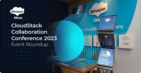 Cloudstack Collaboration Conference 2023 Event Roundup Shapeblue