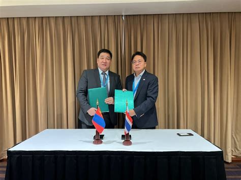 ТАЙЛАНД УЛСЫН ГААЛИЙН БАЙГУУЛЛАГАТАЙ ХАМТРАН АЖИЛЛАХ САНАМЖ БИЧИГ БАЙГУУЛЛАА Гаалийн ерөнхий газар