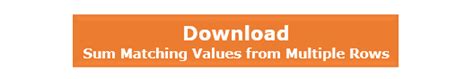 How To Sum Matching Values From Multiple Rows In Microsoft Excel