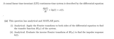 Solved A Causal Linear Time Invariant LTI Continuous Time Chegg