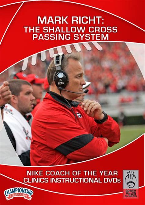 Mark Richt The Shallow Cross Passing System Football Championship Productions Inc