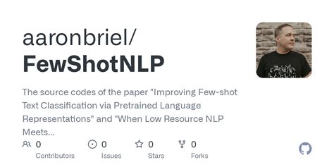 GitHub Aaronbriel FewShotNLP The Source Codes Of The Paper Improving Few Shot Text