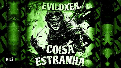 Evildxer Coisa Estranha Sped Up 💫 Aggressive Breakcore Phonk Youtube