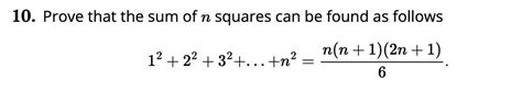 Solved Prove That The Sum Of N Squares Can Be Found As Chegg