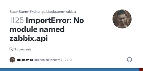 Importerror No Module Named Zabbix Api Issue Stackstorm Exchange Stackstorm Zabbix Github