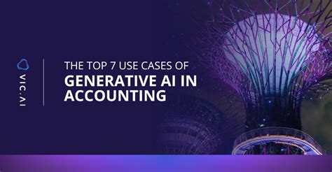 Top 7 Use Cases Of Generative AI In Accounting