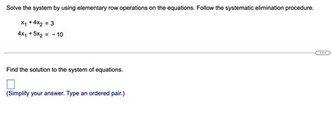 solved solve the system by using elementary row operations
