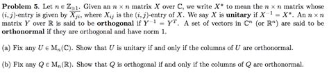 Solved Problem Let NZ Given An Nn Matrix X Over C Chegg