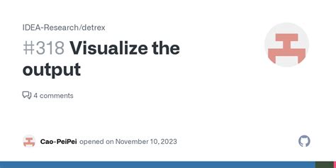 Visualize The Output · Issue 318 · Idea Researchdetrex · Github