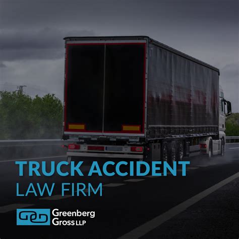 California Truck Accident Law Firm Greenberg Gross Llp