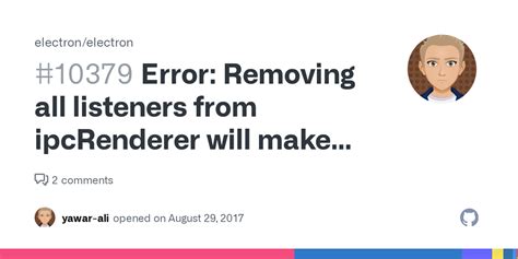 Error Removing All Listeners From Ipcrenderer Will Make Electron