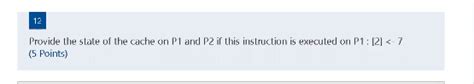 Solved Use Following Initial State Of Cache On Processors Chegg